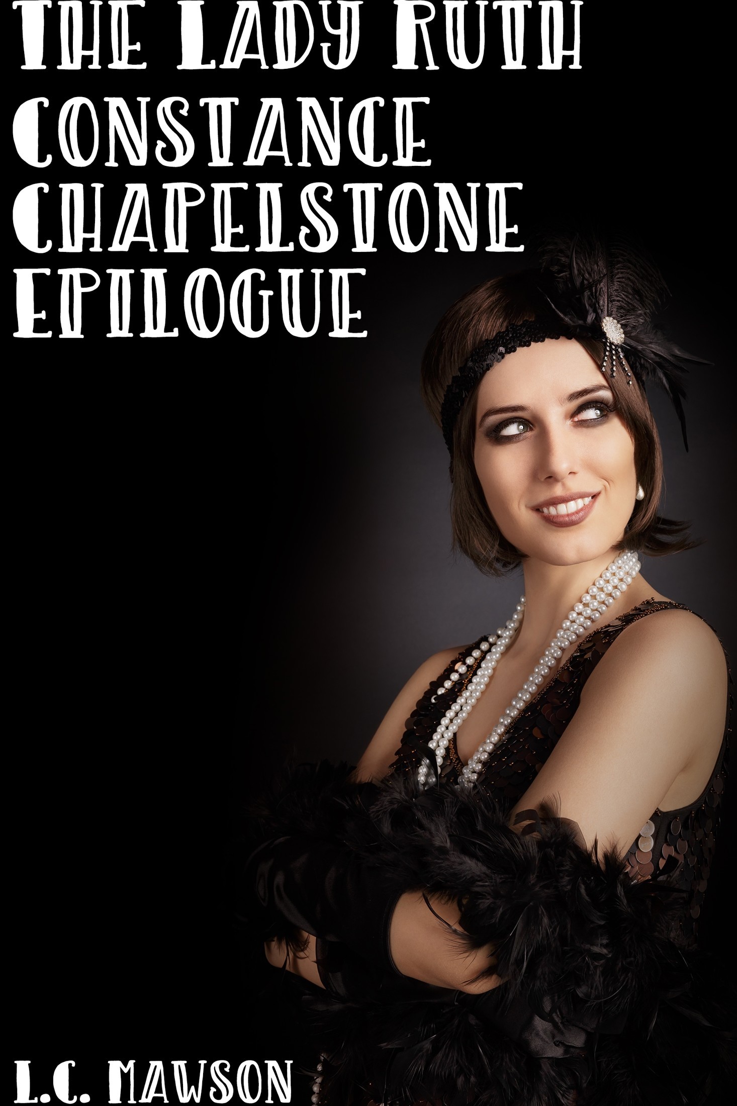 Lady Ruth Epilogue by L.C. Mawson | Goodreads