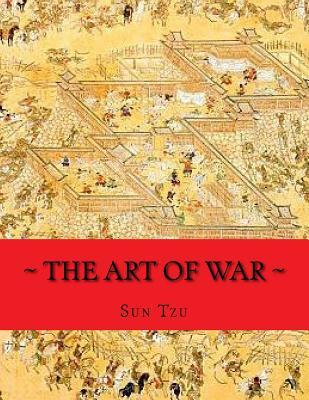 The Art of War: ( Illustrated in Color ) by Sun Tzu | Goodreads