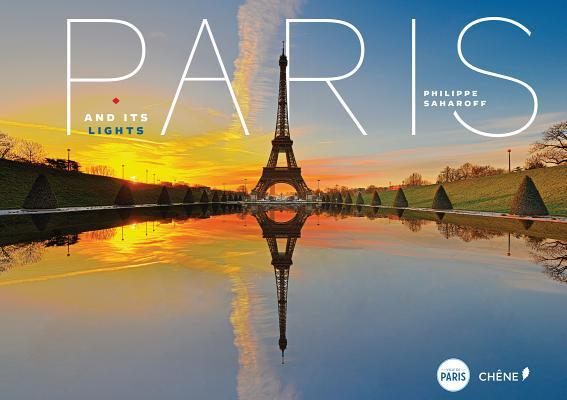 Paris and its Lights by Philippe Saharoff | Goodreads