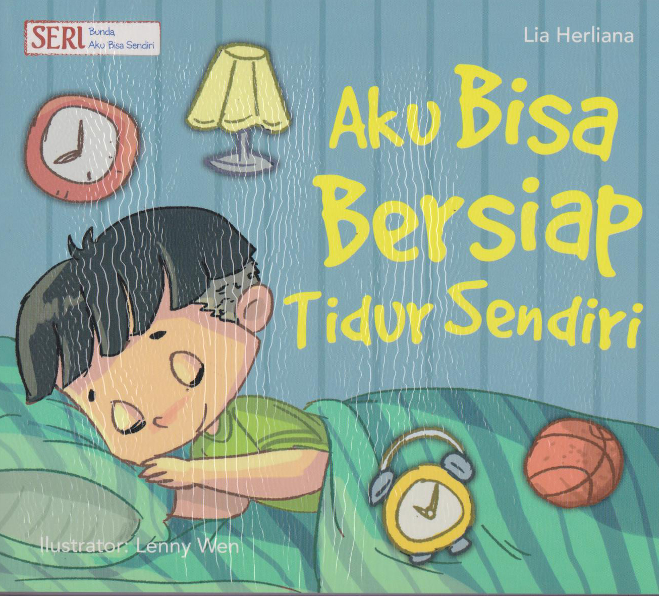 Aku Bisa Bersiap Tidur Sendiri by Lia Herliana | Goodreads