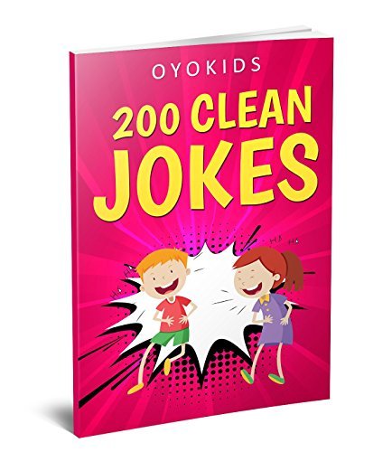 Jokes for Kids: 200 Clean Jokes for Kids by OyoKids Publications ...