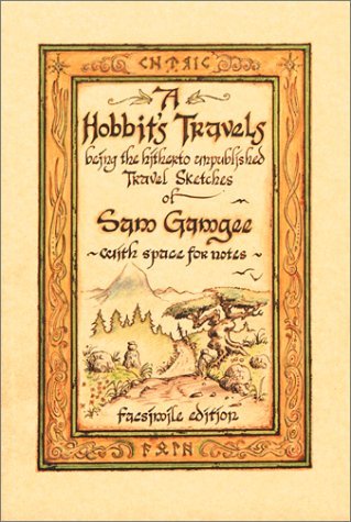 A Hobbit's Travels : Being the Hitherto Unpublished Travel Sketches of ...
