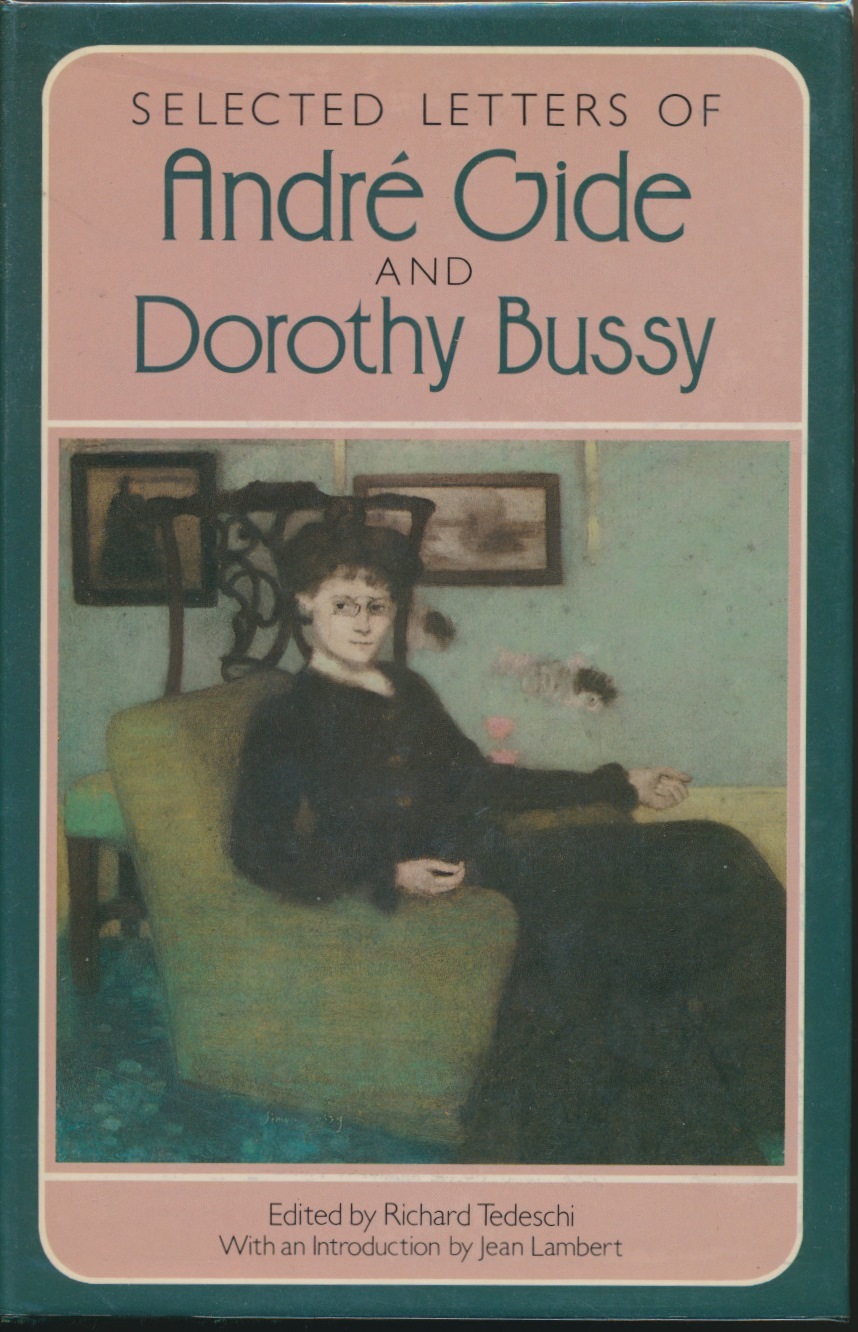 Selected Letters of André Gide & Dorothy Bussy by André Gide | Goodreads