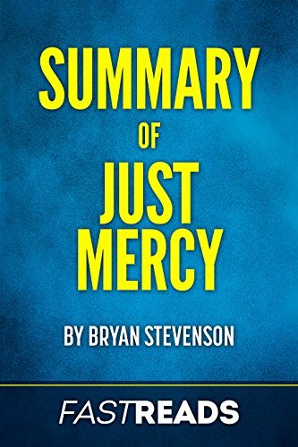 Summary of Just Mercy: Includes Key Takeaways & Analysis by FastReads ...