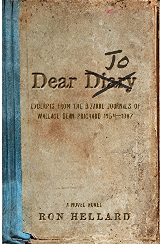 Dear Jo: Excerpts From The Bizarre Journals Of Wallace Dean Prichard ...