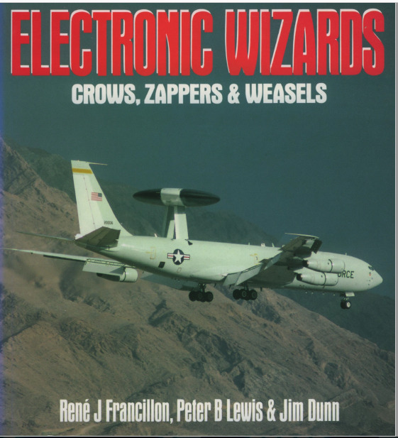 Electronic Wizards: Crows, Zappers and Weasels by René J. Francillon ...