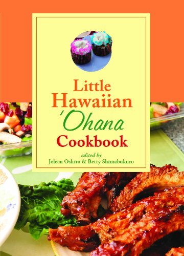 Little Hawaiian Ohana Cookbook by Joleen Oshiro | Goodreads