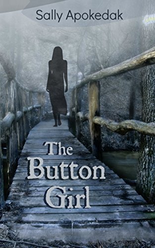 The Button Girl by Sally Apokedak | Goodreads