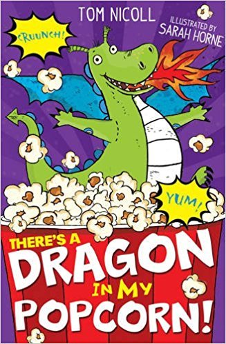 There's a Dragon in my Popcorn! by Tom Nicoll | Goodreads