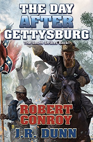 The Day After Gettysburg by Robert Conroy | Goodreads