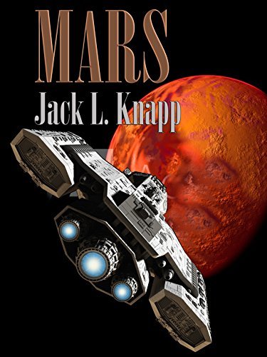 MARS: The Martian Autonomous Republic of Sol by Jack L. Knapp | Goodreads