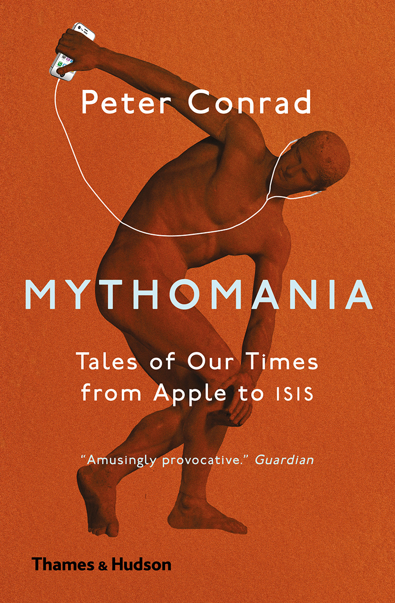 Mythomania by Peter Conrad | Goodreads
