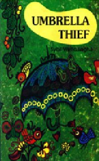 Umbrella Thief by Sybil Wettasinghe | Goodreads