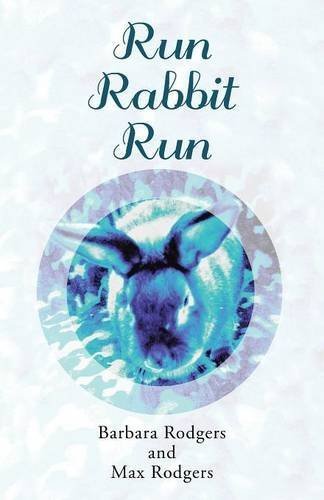 Run Rabbit Run by Barbara Rodgers | Goodreads