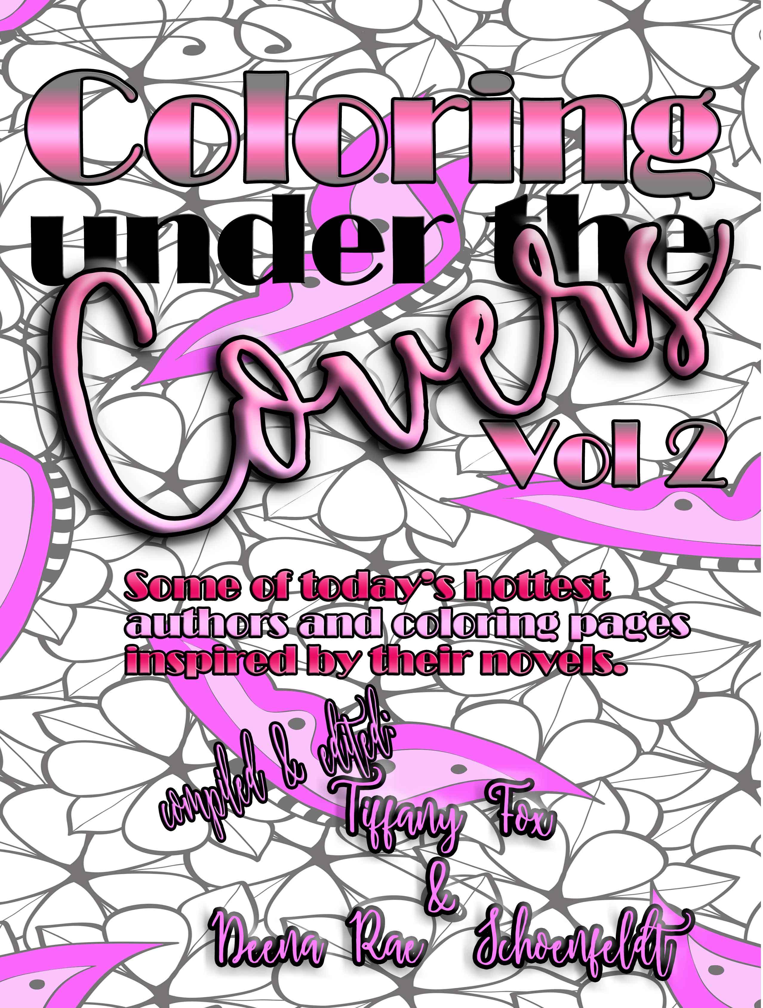 Coloring under the Covers - Vol 2 by Deena Rae Schoenfeldt | Goodreads