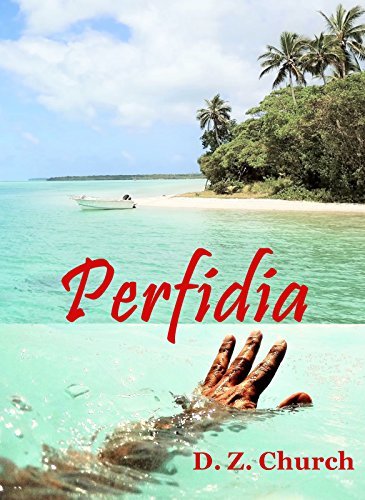 Perfidia by D.Z. Church | Goodreads