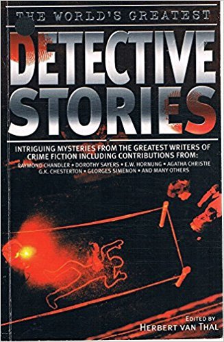 The World's Greatest Detective Stories by Herbert van Thal | Goodreads