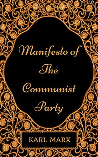 Manifesto of the Communist Party: By Karl Marx - Illustrated by Karl ...