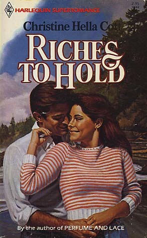 Riches to Hold by Christine Hella Cott | Goodreads