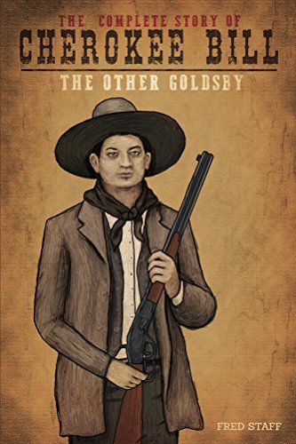 Cherokee Bill: The Other Goldsby by Fred Staff | Goodreads