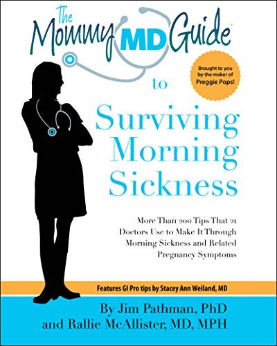 The Mommy MD Guide to Surviving Morning Sickness: More than 200 tips ...