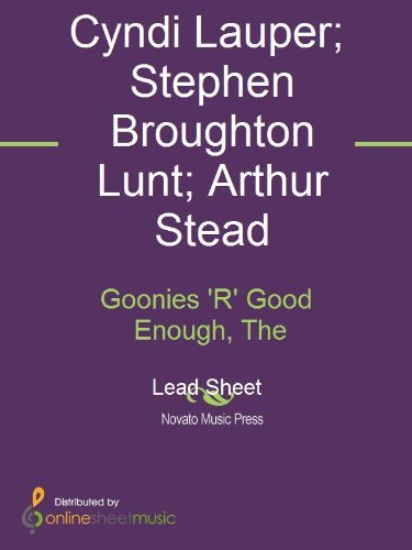 Goonies 'R' Good Enough, The Sheet Music by Stephen Broughton Lunt ...