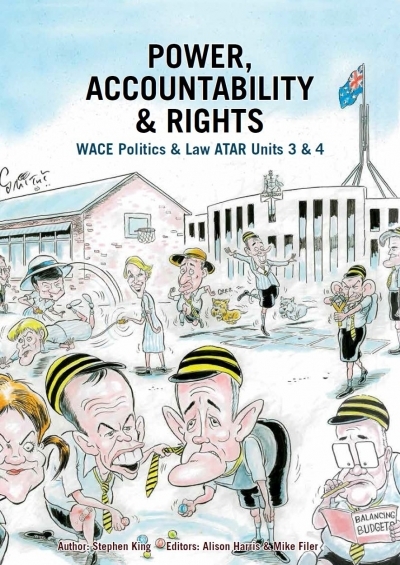 Power, Accountability & Rights: WACE Politics and Law ATAR - Units 3 ...