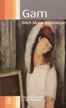 Gam by Erich Maria Remarque | Goodreads