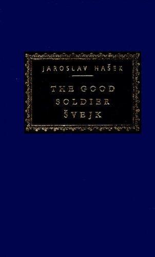 The Good Soldier Svejk (Everyman's Library) by Jaroslav Hašek | Goodreads