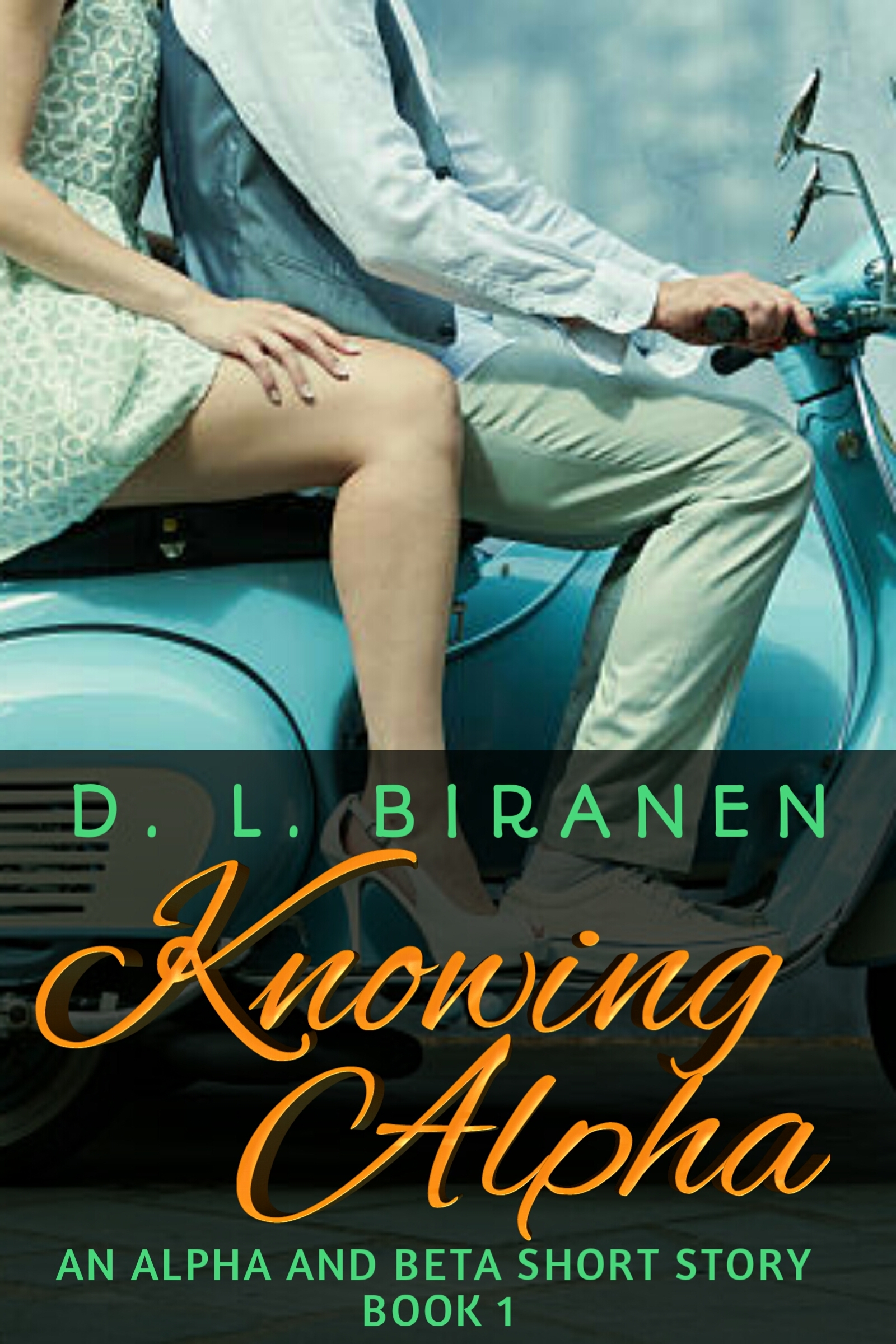 Knowing Alpha by D.L. Biranen | Goodreads