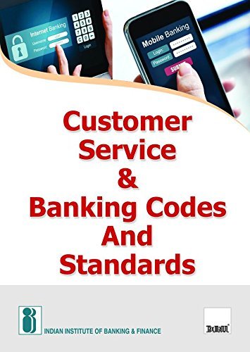 Customer Service & Banking Codes and Standards by Indian Institute of ...