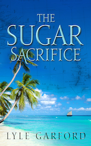 The Sugar Sacrifice (Evan Ross #3) by Lyle Garford | Goodreads