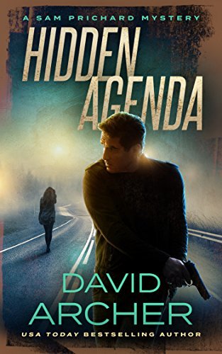 Hidden Agenda (Sam Prichard #11) by David Archer | Goodreads