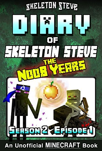 Diary of Skeleton Steve, the Noob Years, Season 2, Episode 1 by ...