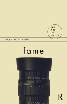 Fame by Mark Rowlands | Goodreads