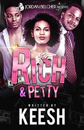 Rich & Petty by Keesh Washington | Goodreads