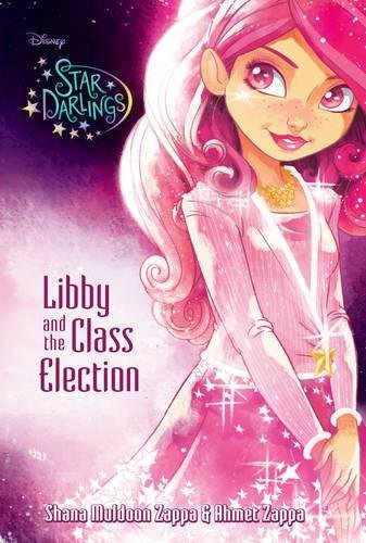Disney Star Darlings Libby and the Class Election by Parragon Books ...