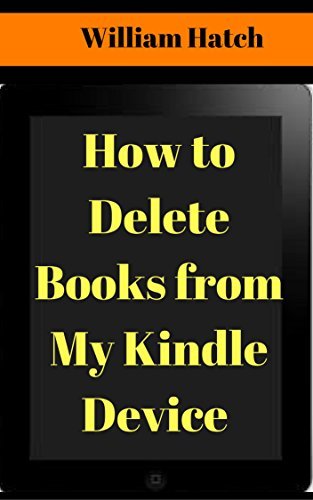 How to Delete Books from My Kindle Device: Step-by-step Guide with ...