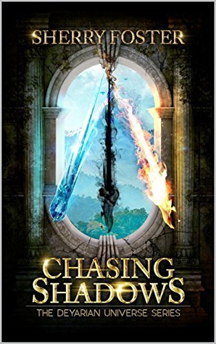 Chasing Shadows (The Deyarian Universe Book 1) by Sherry Foster | Goodreads