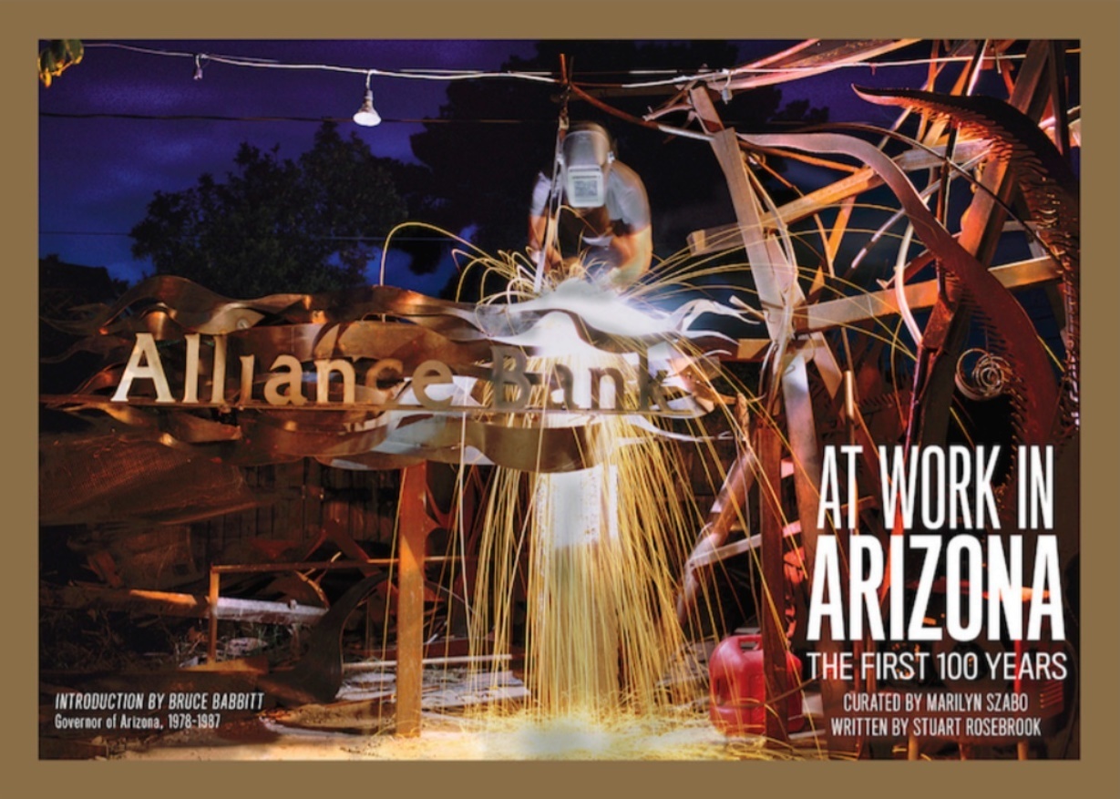At Work in Arizona- The First 100 Years by Stuart Rosebrook | Goodreads