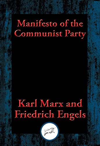 Manifesto of the Communist Party: From the English Edition of 1888 by ...