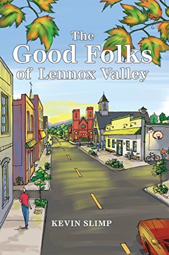 The Good Folks of Lennox Valley: Spring & Summer 1998 by Kevin Slimp ...