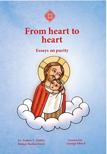 From heart to heart: Essays on purity by Tadros Y. Malaty | Goodreads