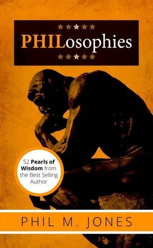 Philosophies by Phil M. Jones | Goodreads