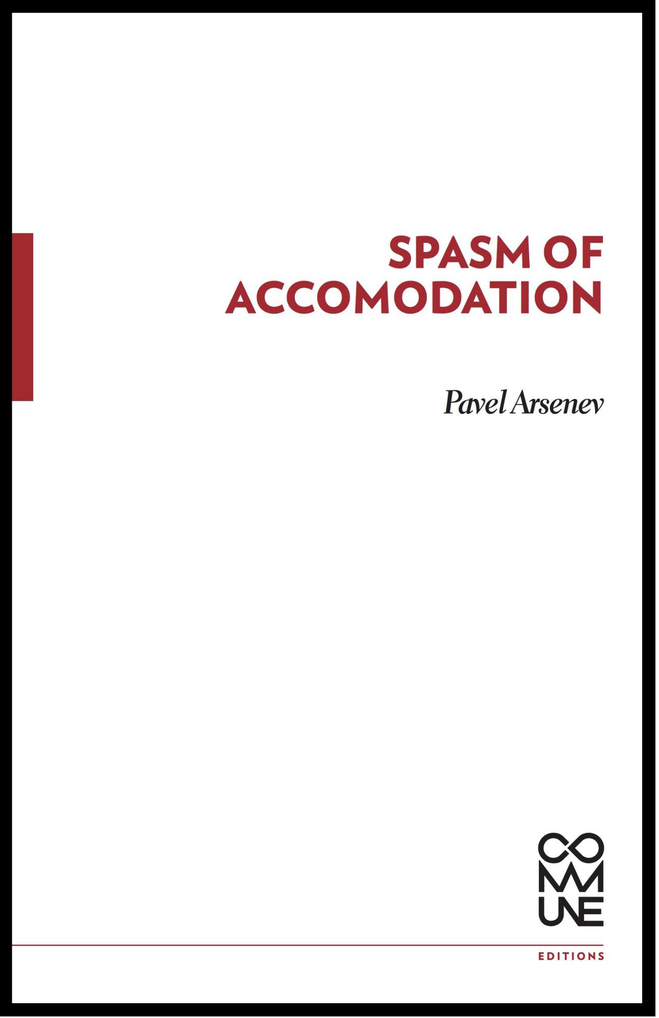 Spasm of Accommodation by Pavel Arsenev | Goodreads
