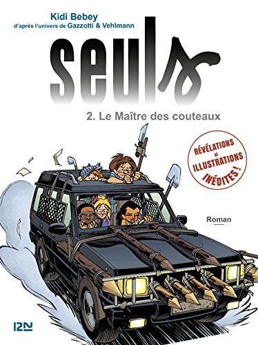 Seuls - tome 2 : Le maître des couteaux by Kidi Bebey | Goodreads