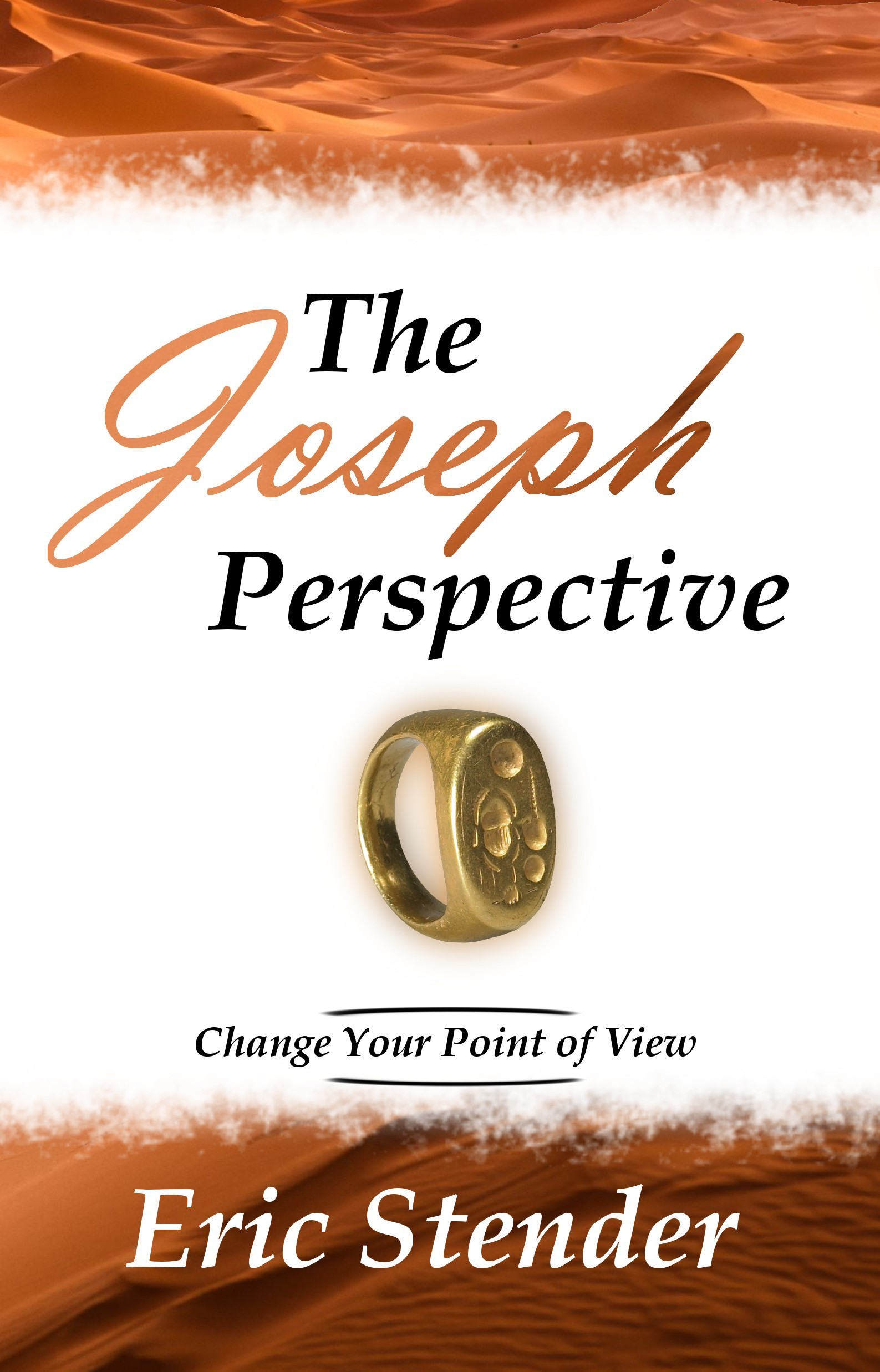 The Joseph Perspective by Eric Stender | Goodreads