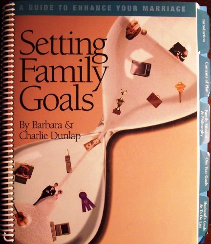 A Guide to Enhance Your Marriage By Setting Family Goals by Barbara ...
