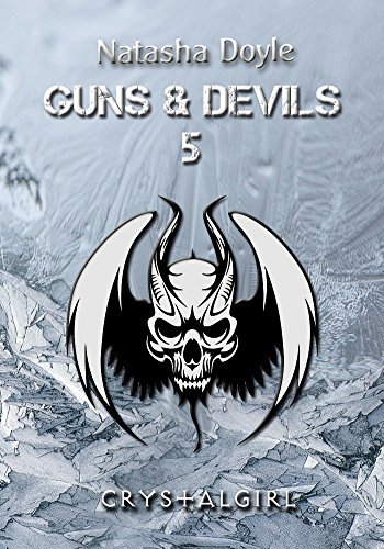 Crystalgirl (Guns and Devils 5) (German Edition) by Natasha Doyle ...