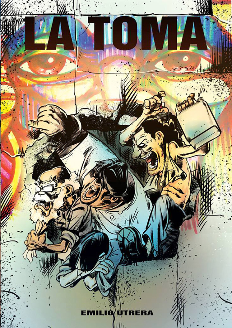 La Toma by Emilio Utrera | Goodreads